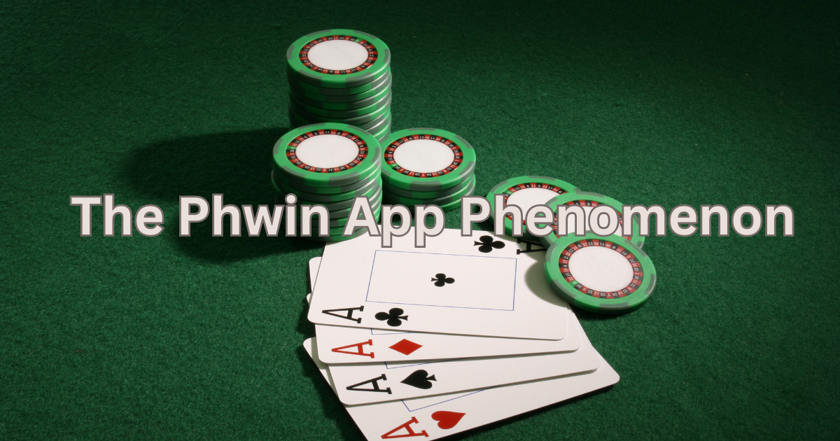 The Phwin App Phenomenon: Features, Benefits, and How to Win Big ...